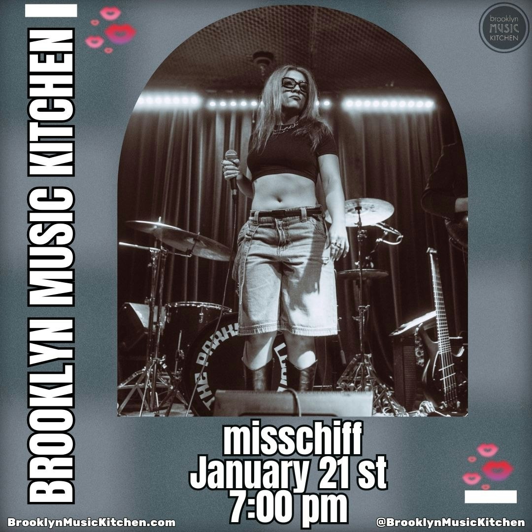 misschiff Tickets | $11.33 | Jan 21 @ Brooklyn Music Kitchen, New York ...