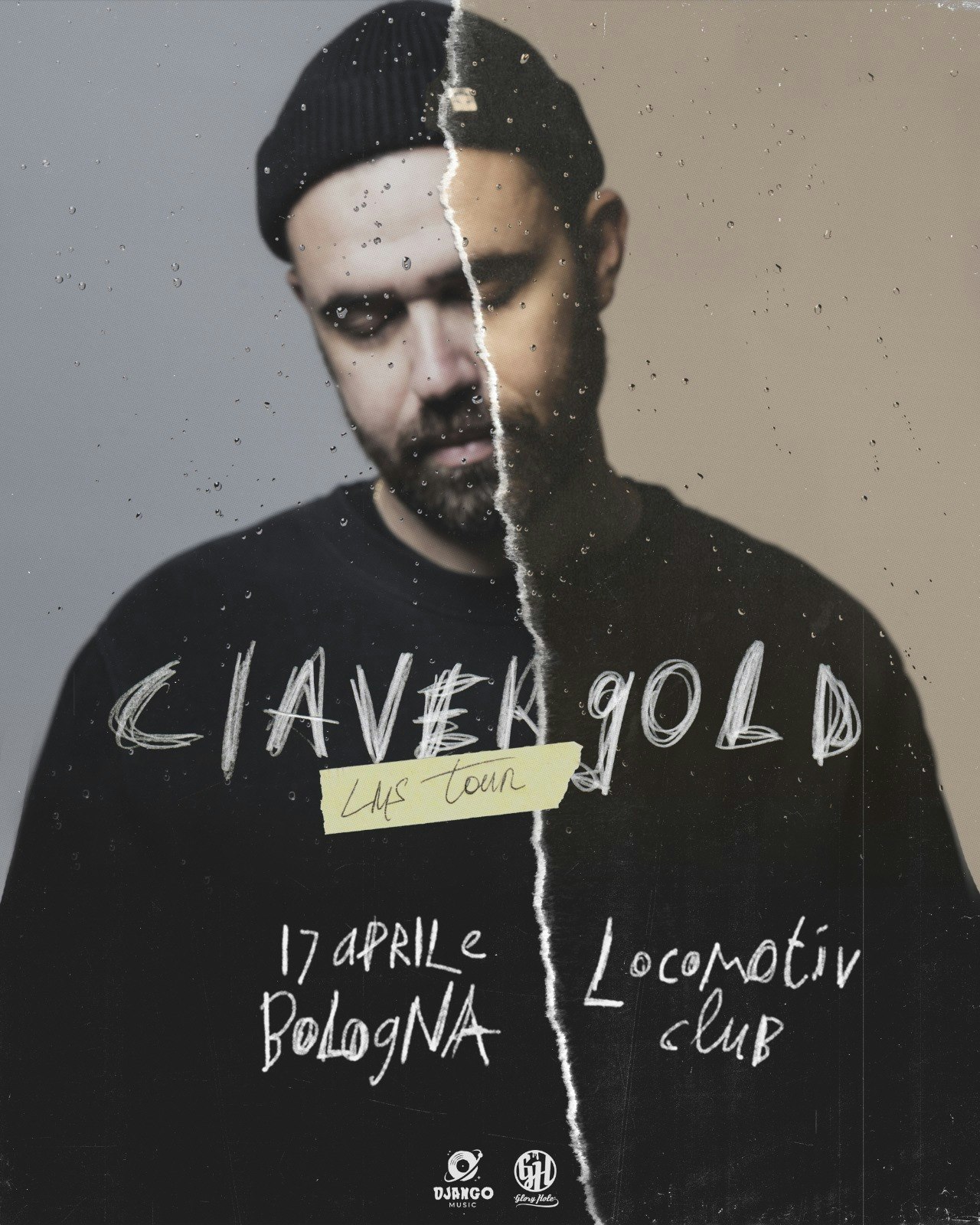 Claver Gold Tickets | €22.14 | 17 Apr @ Locomotiv Club, Bologna | DICE