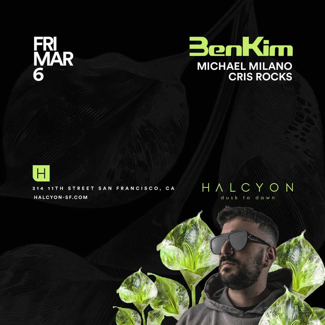 BEN KIM Tickets | From $12 | 6 Mar @ Halcyon SF, San Francisco | DICE