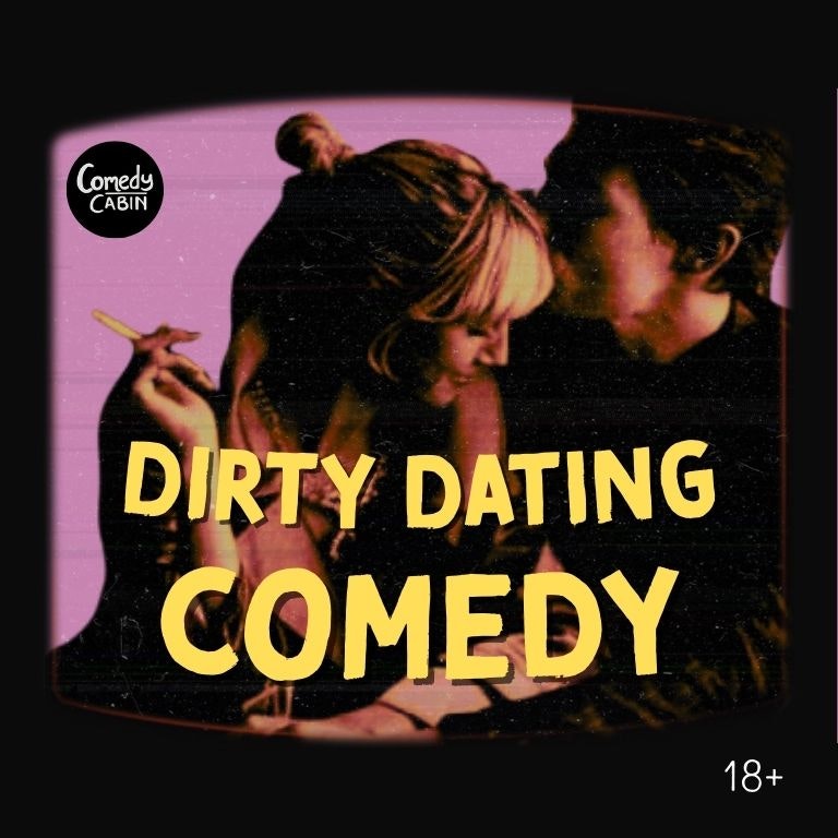 SUNDAY DIRTY DATING Comedy Night Tickets | £4.12 | 15 Feb @ Hoxton ...