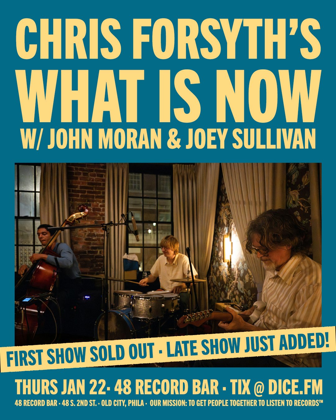 Chris Forsyth’s What Is Now (LATE SHOW) Tickets | $17.85 | 22 Jan @ 48 ...