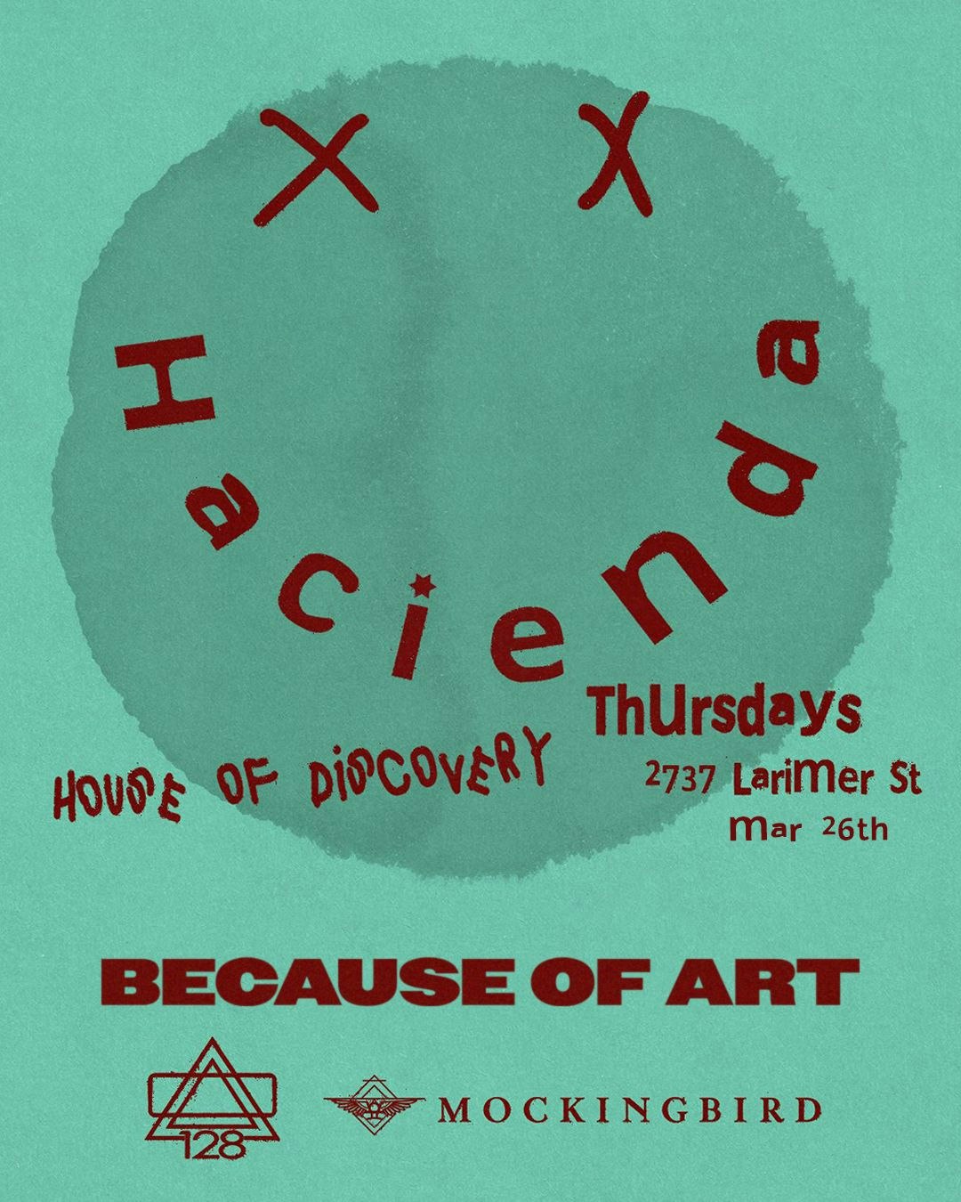 Hacienda ft. Because of Art Tickets | $23.69 | 26 Mar @ Mockingbird ...