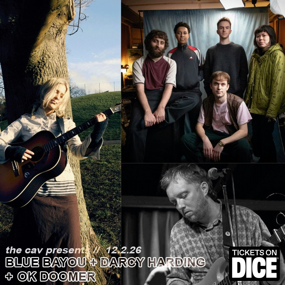 Blue Bayou / Darcy Harding / OK Doomer Tickets | £9 | 12 Feb @ The ...