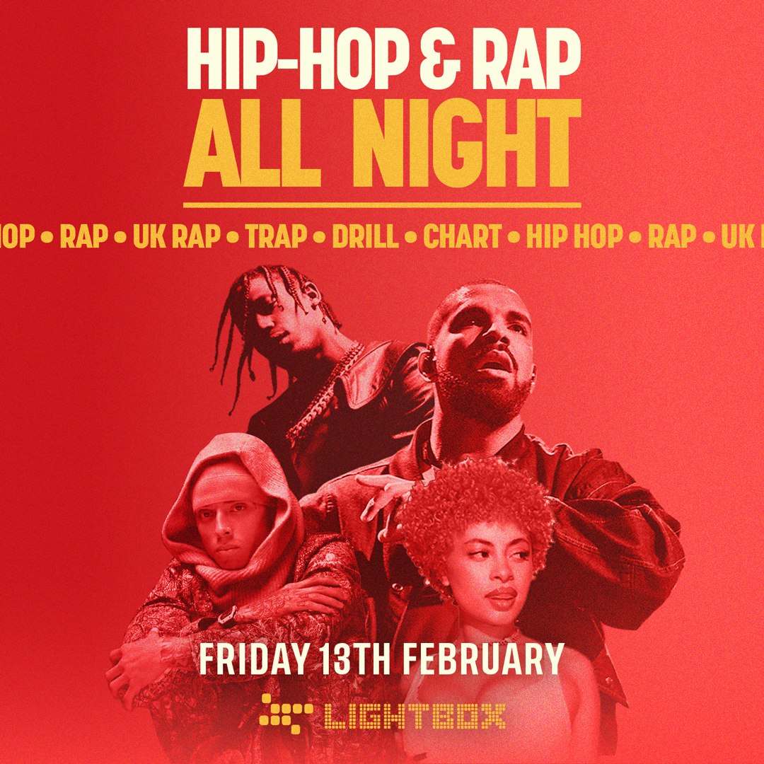 Hip Hop & Rap All Night Tickets | From Free | 13 Feb @ Lightbox, London ...